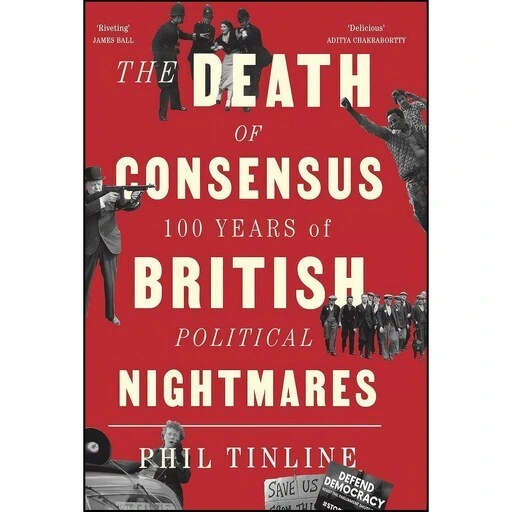 خرید و قیمت کتاب زبان اصلی The Death of Consensus اثر Phil Tinline | ترب