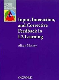 خرید و قیمت کتاب انگليسی Input,Interaction,and Corrective Feedback in L2 Learning | ترب
