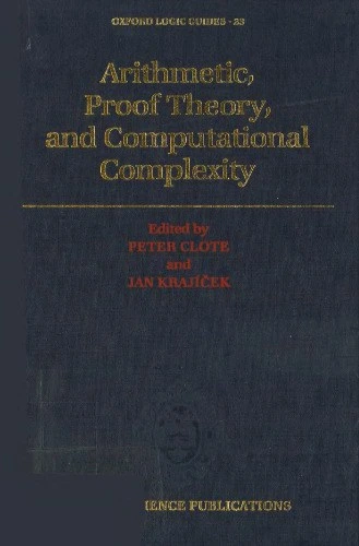 خرید و قیمت دانلود کتاب Arithmetic, Proof Theory, and Computational Complexity 1993 | ترب