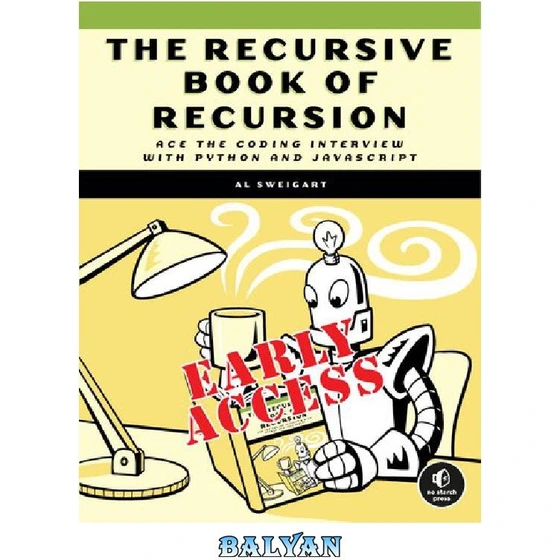 خرید و قیمت دانلود کتاب The Recursive Book Of Recursion Ace The Coding Interview With Python