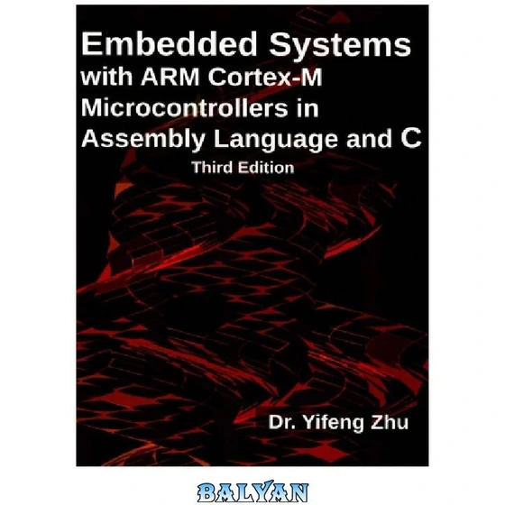 خرید و قیمت دانلود کتاب Embedded Systems With Arm Cortex M Microcontrollers In Assembly Language