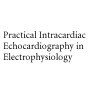 خرید و قیمت دانلود کتاب Practical Intracardiac Echocardiography in Electrophysiology 2006 | ترب