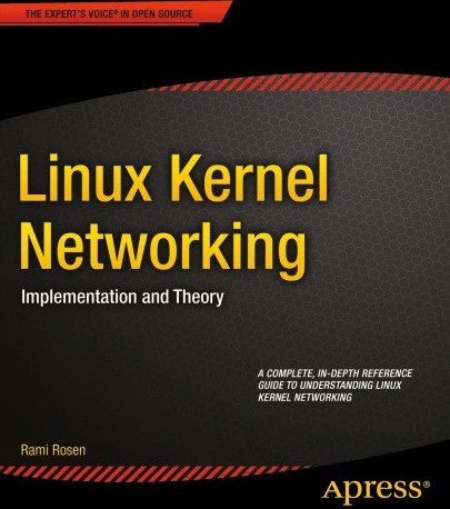 خرید و قیمت دانلود کتاب Linux kernel networking: implementation and theory ویرایش 1 | ترب