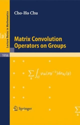 خرید و قیمت دانلود کتاب Matrix Convolution Operators On Groups ویرایش 1
