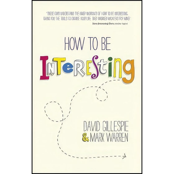 خرید و قیمت کتاب How To Be Interesting اثر David Gillespie and Mark ...