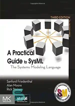 خرید و قیمت دانلود کتاب A Practical Guide to SysML: The Systems Modeling Language, Third Edition ...