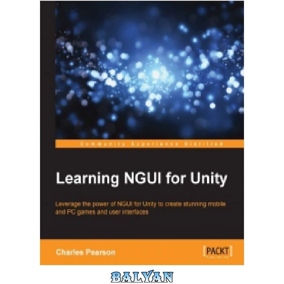 خرید و قیمت دانلود کتاب Learning NGUI for Unity: Leverage the power of NGUI for Unity to create ...