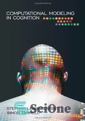 خرید و قیمت دانلود کتاب Computational Modeling in Cognition: Principles and Practice - مدلسازی ...