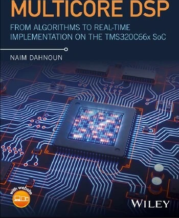 خرید و قیمت دانلود کتاب Multicore DSP: From Algorithms to Real-Time Implementation on the ...