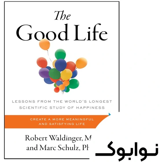 خرید و قیمت کتاب The Good Life Lessons from the Worlds Longest ...