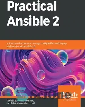 خرید و قیمت دانلود کتاب Practical Ansible 2: Automate infrastructure, manage configuration, and ...