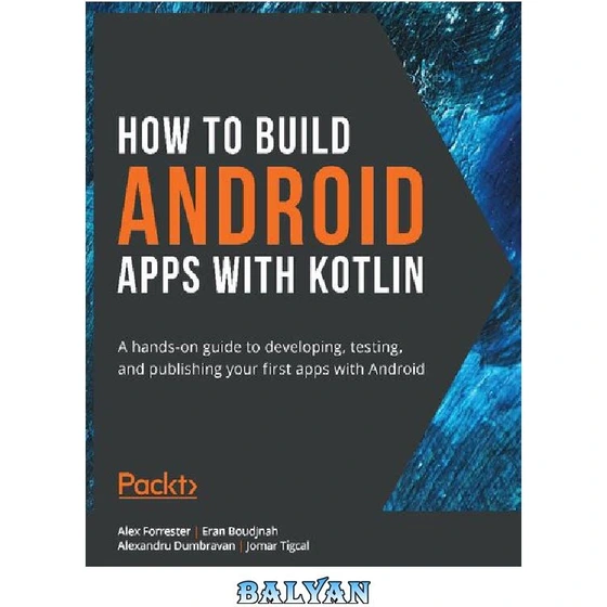 خرید و قیمت دانلود کتاب How To Build Android Apps With Kotlin A Hands On Guide To Developing