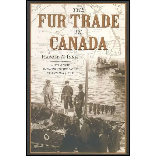 خرید و قیمت کتاب زبان اصلی The Fur Trade in Canada اثر Harold A Innis ...