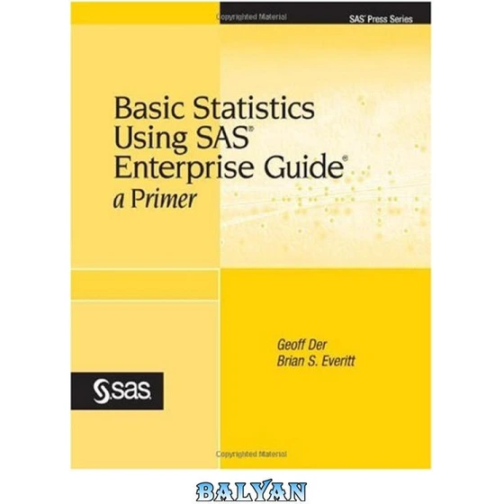 خرید و قیمت دانلود کتاب Basic statistics using SAS Enterprise guide: a ...