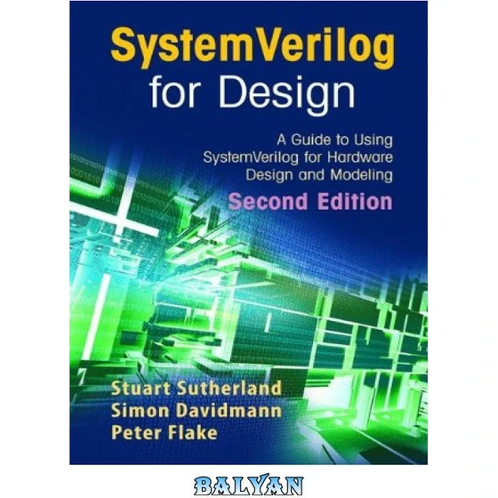 خرید و قیمت دانلود کتاب SystemVerilog for Design Second Edition: A Guide to Using SystemVerilog ...