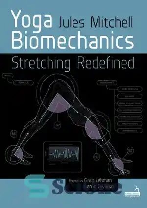 خرید و قیمت دانلود کتاب Yoga Biomechanics: Stretching Redefined - بیومکانیک یوگا: کشش دوباره ...