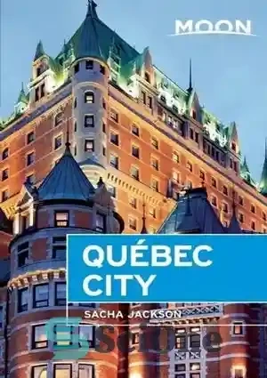 خرید و قیمت دانلود کتاب Moon Qu⌐bec City - شهر ماه کو⌐بک | ترب