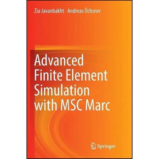 خرید و قیمت کتاب زبان اصلی Advanced Finite Element Simulation with MSC Marc | ترب
