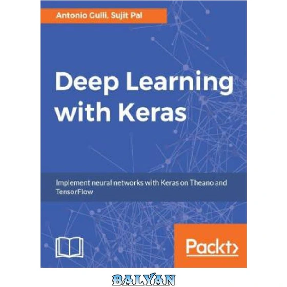 خرید و قیمت دانلود کتاب Deep Learning With Keras Implementing Deep