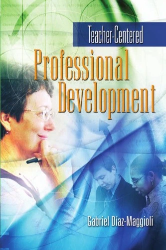 خرید و قیمت دانلود کتاب Teacher-Centered Professional Development 2004 | ترب