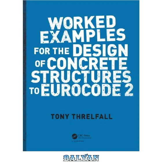 خرید و قیمت دانلود کتاب Worked Examples for the Design of Concrete ...