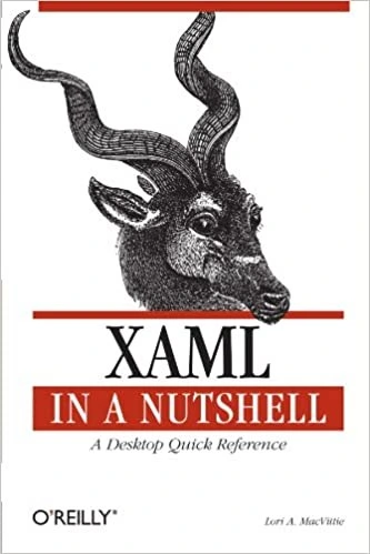 خرید و قیمت کتاب XAML in a Nutshell: A Desktop Quick Reference (In a Nutshell (O'Reilly)) | ترب