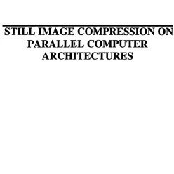 خرید و قیمت دانلود کتاب Still Image Compression on Parallel Computer Architectures ویرایش 1 | ترب