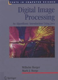 خرید و قیمت دانلود کتاب Digital Image Processing: An Algorithmic Introduction using Java 2007 | ترب