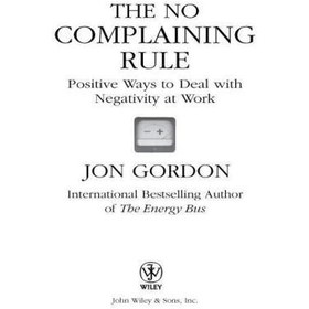خرید و قیمت دانلود کتاب The No Complaining Rule: Positive Ways to Deal ...