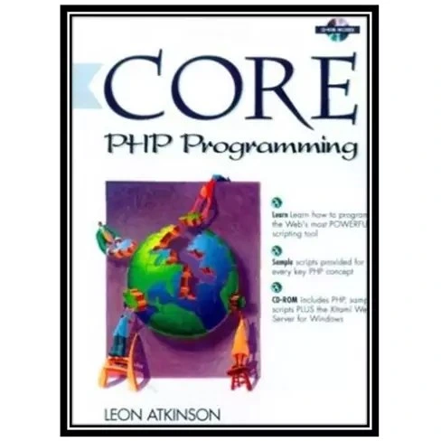 خرید و قیمت کتاب Core PHP Programming اثر جمعی از نویسندگان انتشارات مؤلفین طلایی | ترب