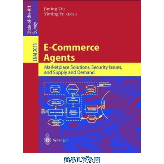 خرید و قیمت دانلود کتاب E-Commerce Agents: Marketplace Solutions, Security Issues, and Supply ...