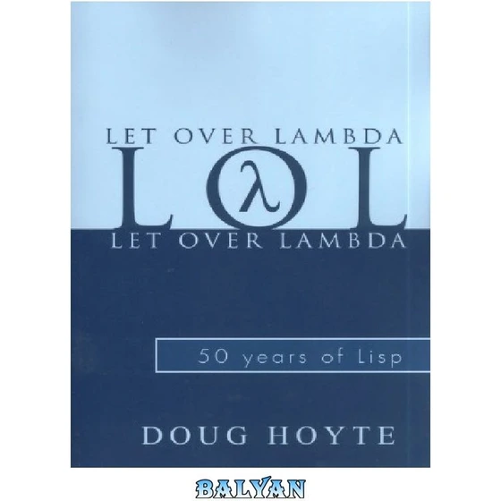 خرید و قیمت دانلود کتاب Let Over Lambda : 50 years of lisp | ترب