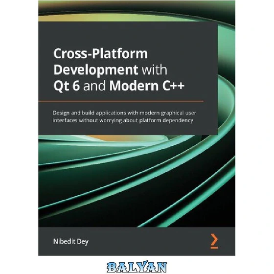 خرید و قیمت دانلود کتاب Cross-Platform Development with Qt 6 and Modern ...