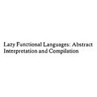 خرید و قیمت دانلود کتاب Lazy Functional Languages: Abstract Interpretation and Compilation ...