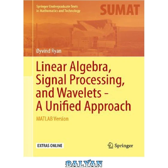 خرید و قیمت دانلود کتاب Linear Algebra Signal Processing And Wavelets A Unified Approach