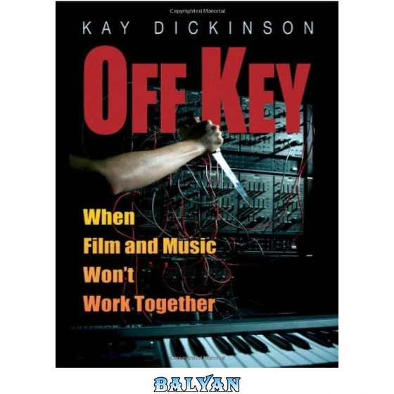 خرید و قیمت دانلود کتاب Off Key: When Film and Music Won't Work ...