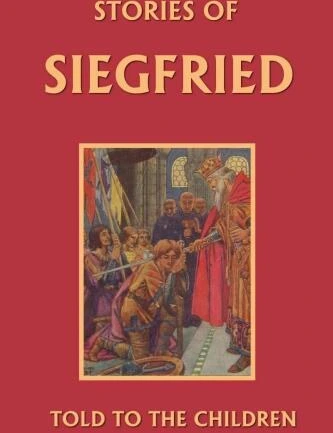 خرید و قیمت دانلود کتاب Stories of Siegfried Told to the Children 2006 ...