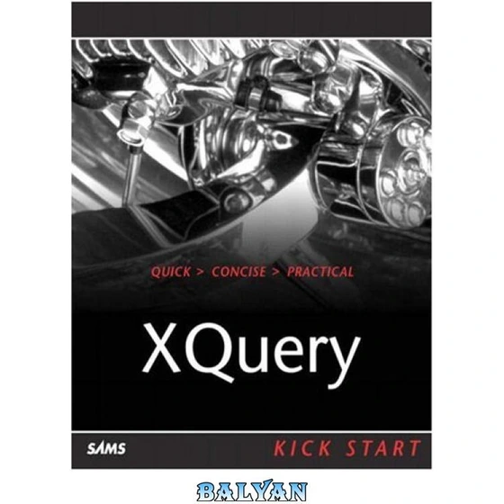 خرید و قیمت دانلود کتاب XQuery Kick Start | ترب