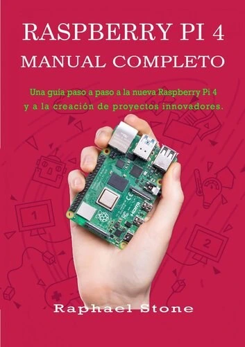 خرید و قیمت دانلود کتاب Raspberry Pi 4 Manual Completo Una Guía Paso A Paso A La Nueva