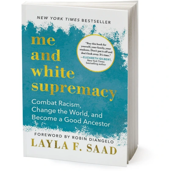 خرید و قیمت کتاب Me and White Supremacy اثر Layla F. Saad انتشارات ...
