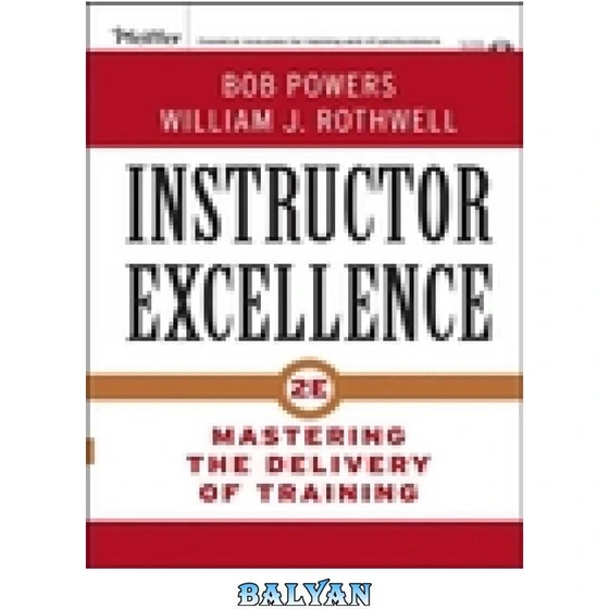 خرید و قیمت دانلود کتاب Instructor Excellence: Mastering the Delivery ...
