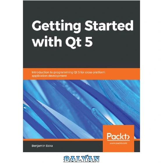 خرید و قیمت دانلود کتاب Getting Started with Qt 5: Introduction to programming Qt 5 for cross ...