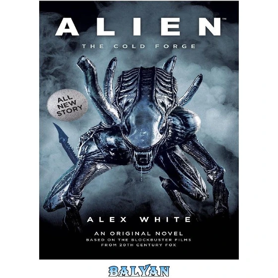 خرید و قیمت دانلود کتاب Alien: The Cold Forge | ترب