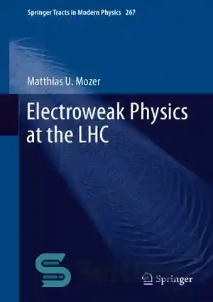 خرید و قیمت دانلود کتاب Electroweak Physics at the LHC - فیزیک ...