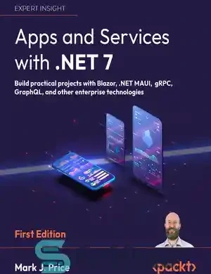خرید و قیمت دانلود کتاب Apps and Services with .NET 7: Build practical projects with Blazor ...