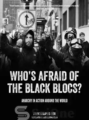 خرید و قیمت دانلود کتاب Who's Afraid of the Black Blocs?: Anarchy in ...