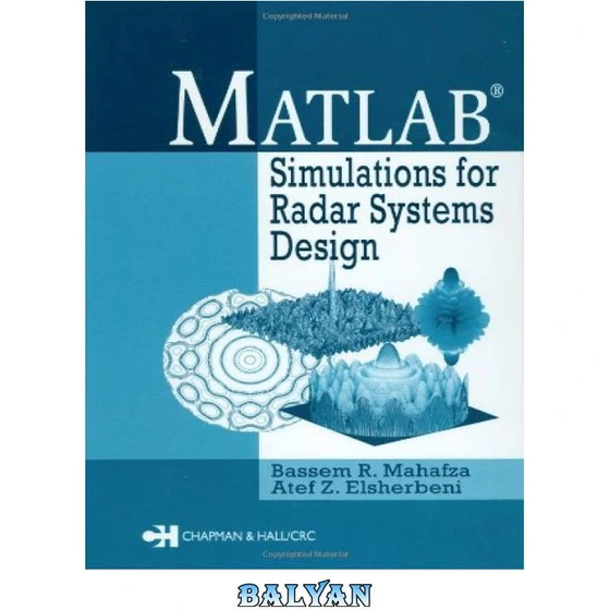 خرید و قیمت دانلود کتاب MATLAB Simulations for Radar Systems Design | ترب