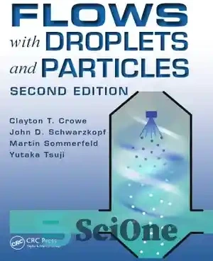 خرید و قیمت دانلود کتاب Multiphase Flows with Droplets and Particles, Second Edition - جریان چند ...