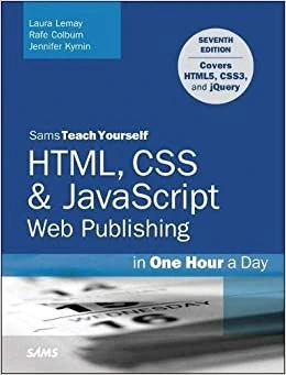 خرید و قیمت کتاب HTML, CSS & JavaScript Web Publishing in One Hour a Day, Sams Teach Yourself ...