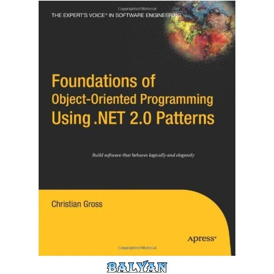 خرید و قیمت دانلود کتاب Foundations Of Object Oriented Programming Using Net 20 Patterns